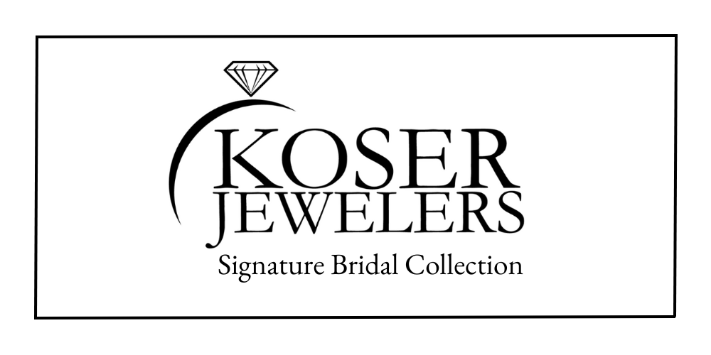 Koser Jewelers Signature Bridal Collection | Koser Jewelers